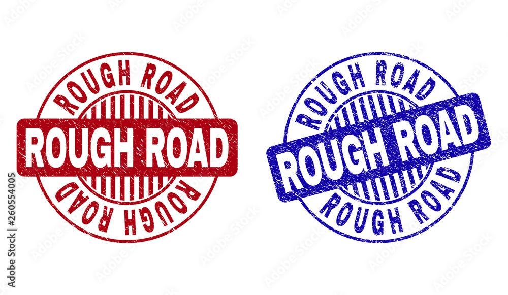 Grunge ROUGH ROAD round stamp seals isolated on a white background ...