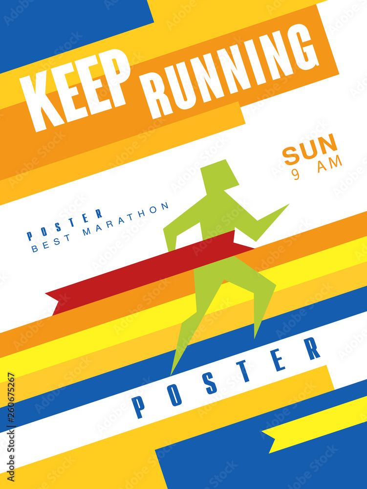 Keep running colorful poster, best marathon, template for sport event ...
