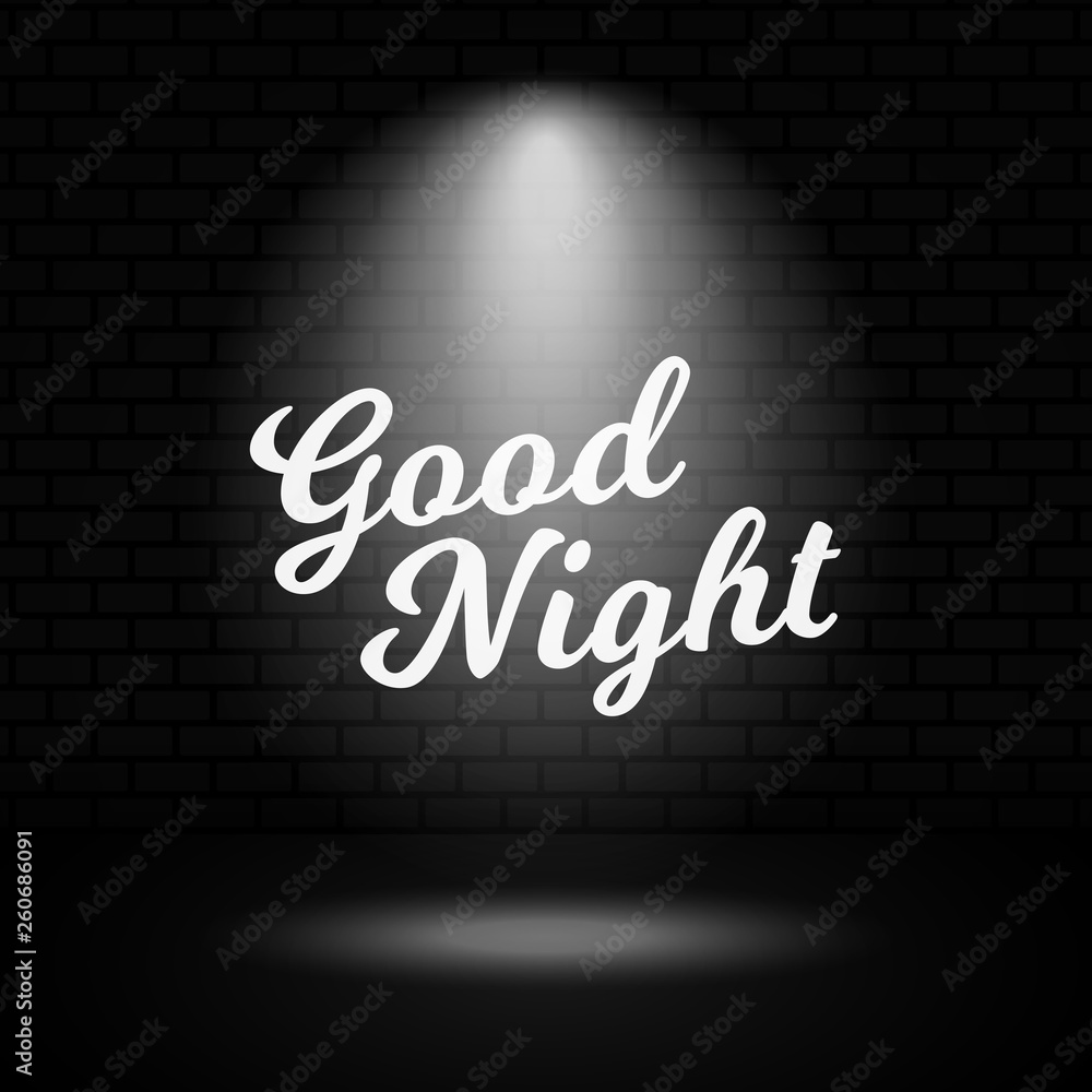 Good night text with spotlight on night scene brick wall background ...