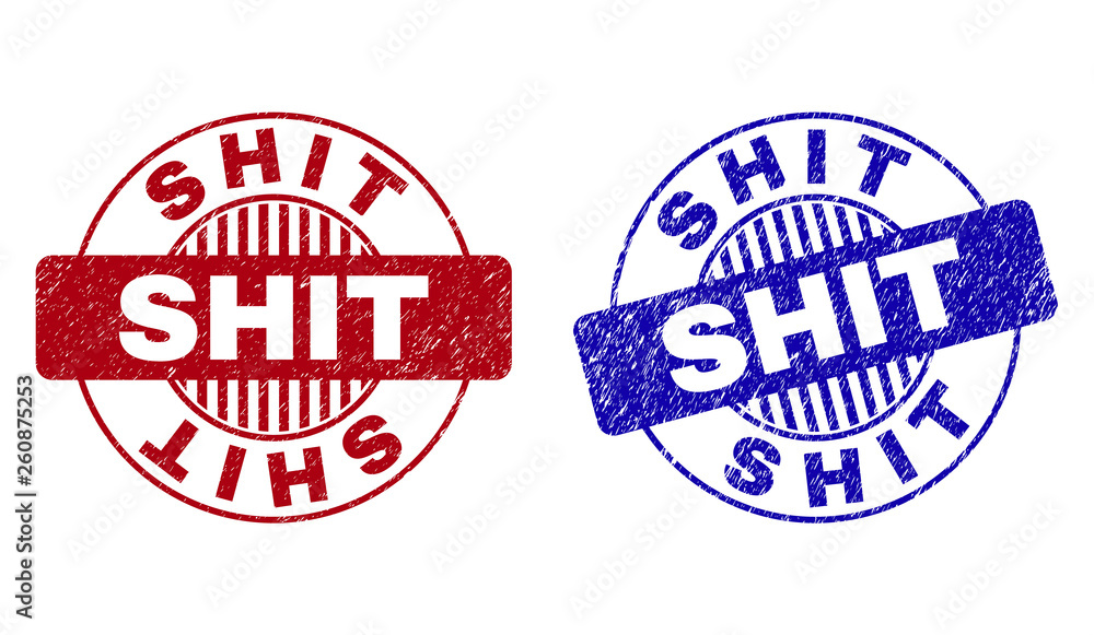 Grunge SHIT round stamp seals isolated on a white background. Round ...