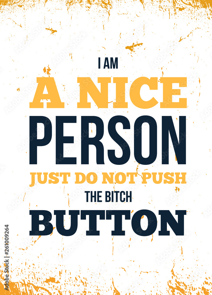 Vector quote about nice person. Motivational wall art on yellow ...