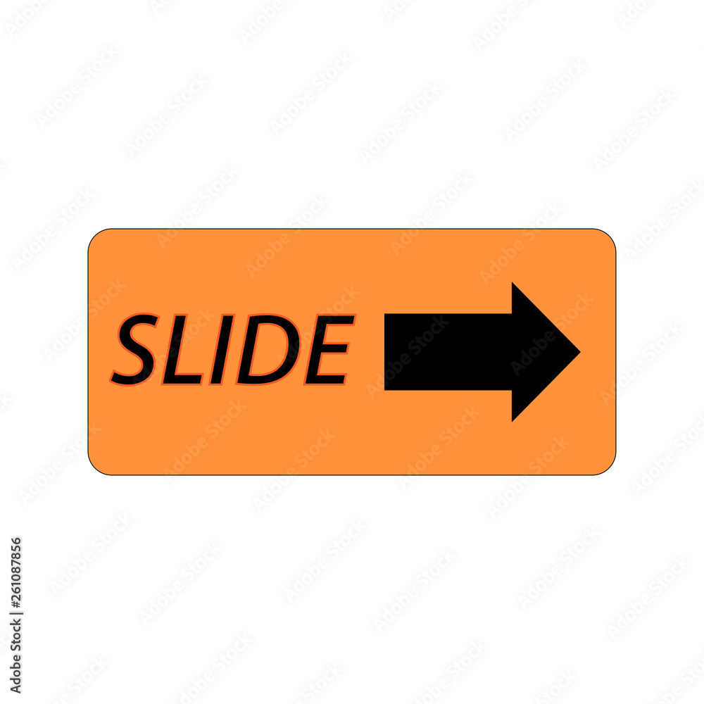 The symbol with the message that the slide with the direction arrow ...