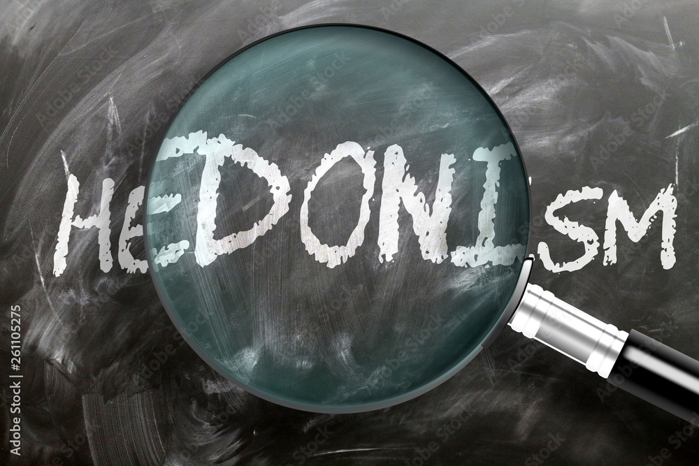 Learn, study and inspect hedonism - pictured as a magnifying glass ...