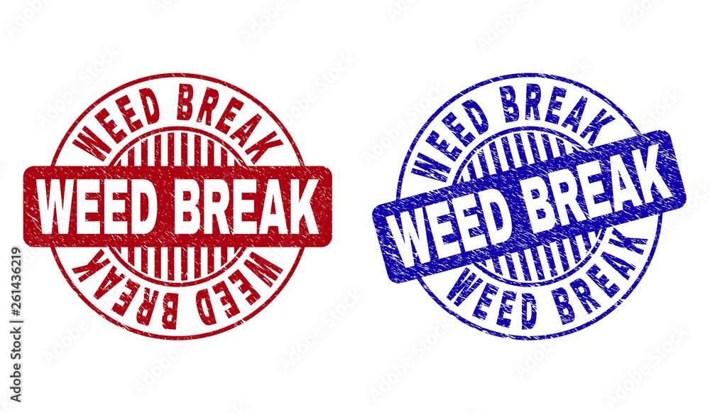Grunge WEED BREAK round stamp seals isolated on a white background ...