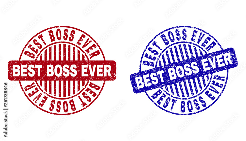 Grunge BEST BOSS EVER round stamp seals isolated on a white background ...