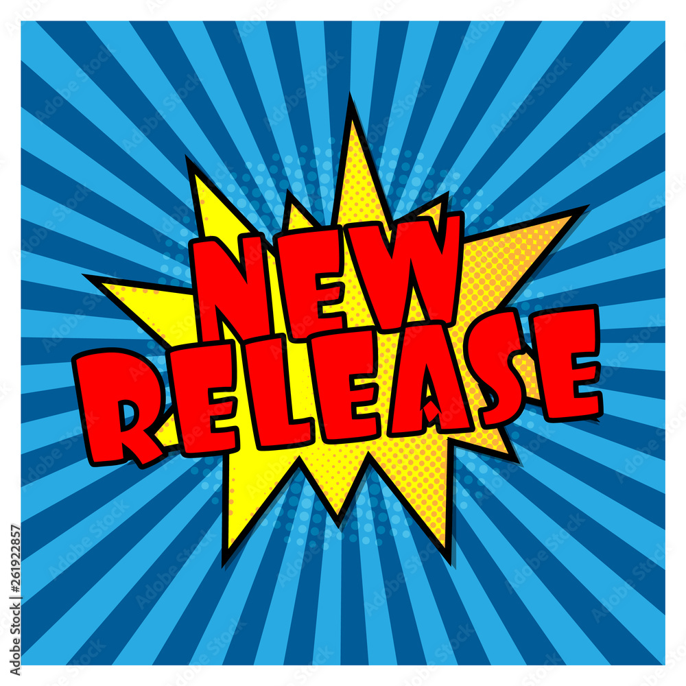 new release comic bubble text Pop art style Radial lines background ...