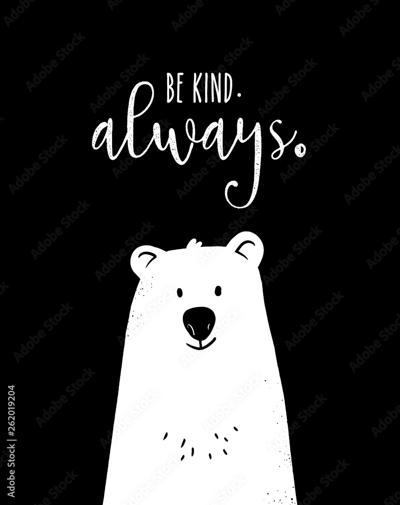 "Be kind. Always", hand drawn inspiration quote in black and white. For ...