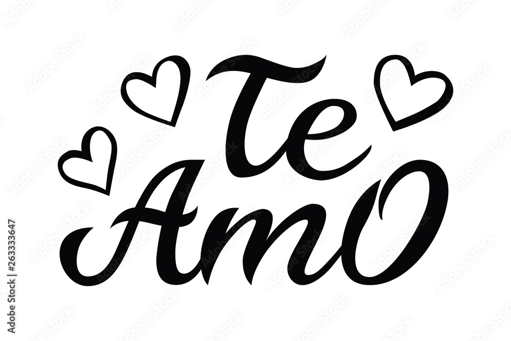 Hand drawn typography lettering Te amo. Te amo - I love you in Spanish ...