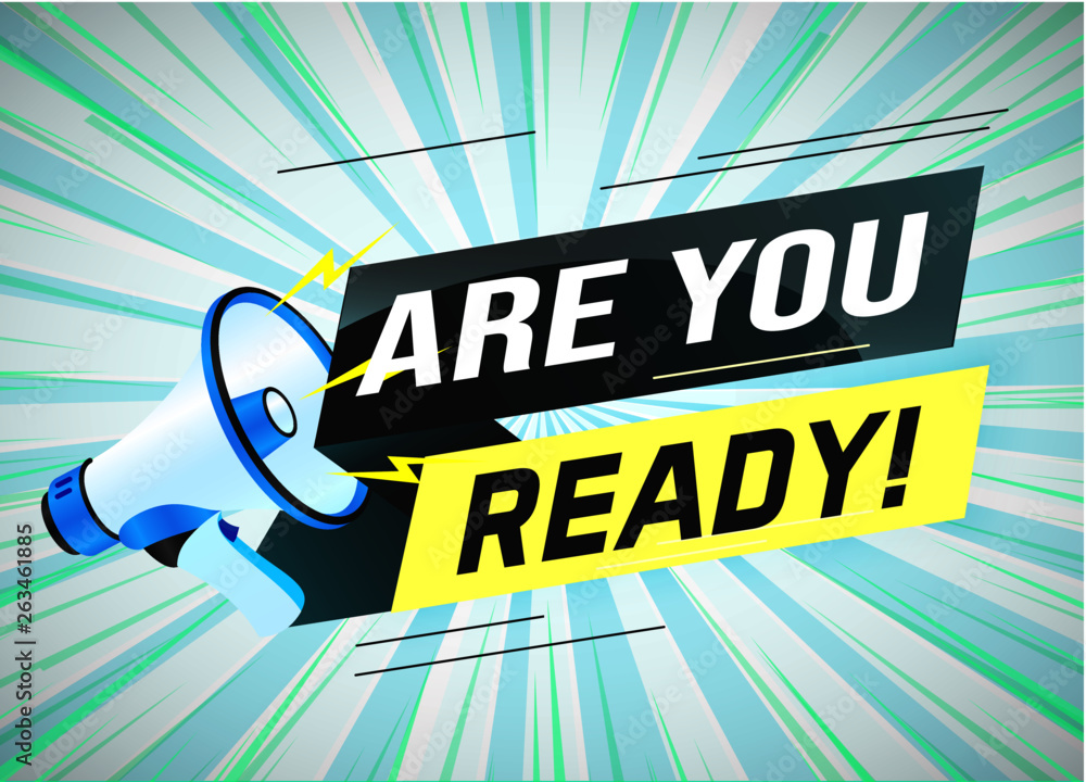 Are you ready word concept vector illustration with megaphone and 3d ...