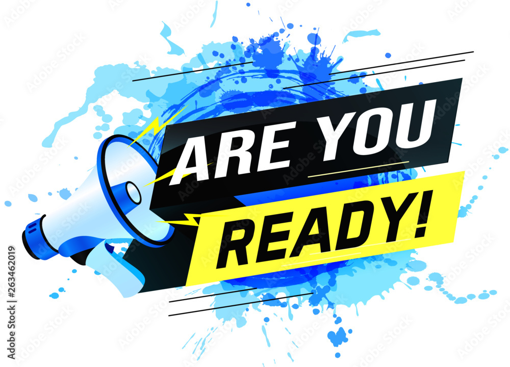 Are you ready word concept vector illustration with megaphone and 3d ...