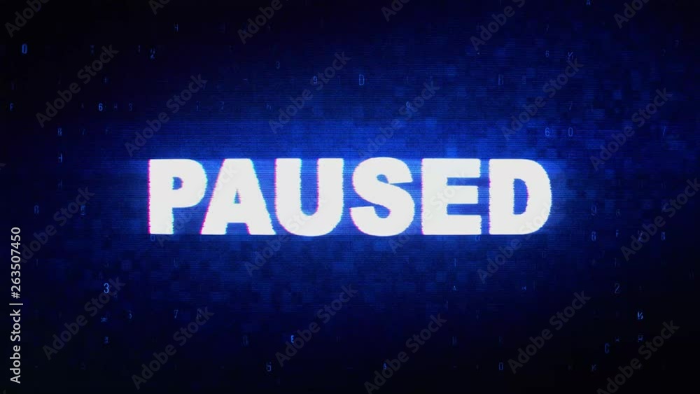 Paused Text Digital Noise Twitch and Glitch Effect Tv Screen Loop ...