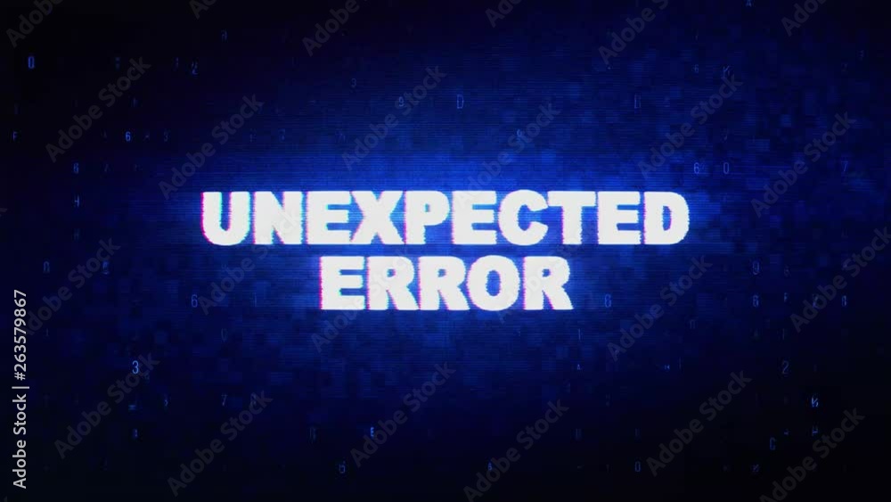 Unexpected Error Text Digital Noise Twitch and Glitch Effect Tv Screen ...