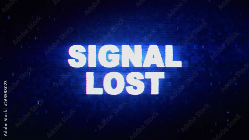 Signal Lost Text Digital Noise Twitch and Glitch Effect Tv Screen Loop ... Signal Lost Text Digital Noise Twitch and Glitch Effect Tv Screen Loop ...