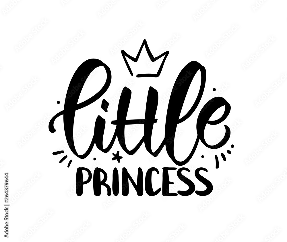 Hand drawn lettering composition of Little Princess with crown on white ...