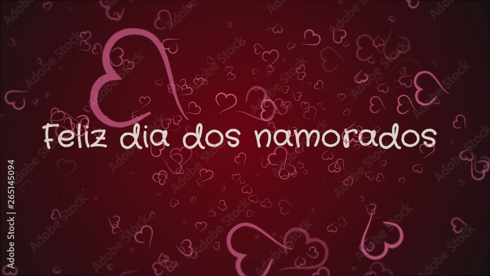 Feliz dia dos Namorados, Happy Valentine's day in portuguese language ...