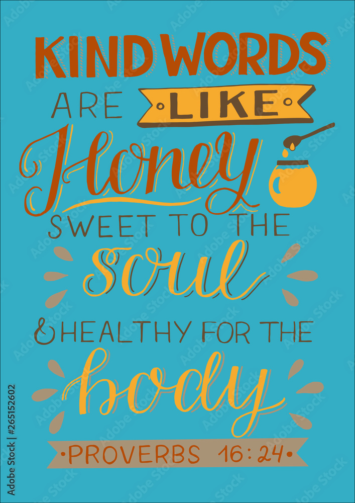 Hand lettering with bible verse Kind words are like honey. Proverbs ...