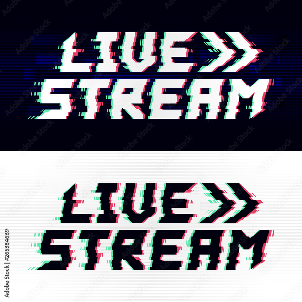 Live stream glitch text, black and white background versions. Text with ...