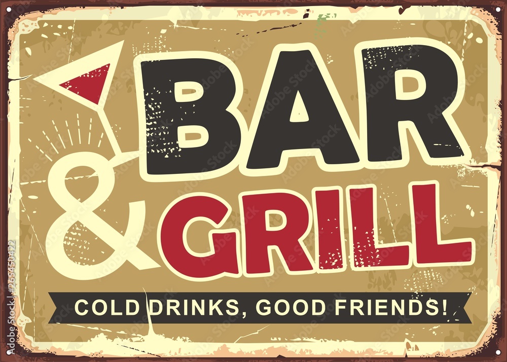 Bar and grill retro tin sign design. Cold drinks and good friends retro ...