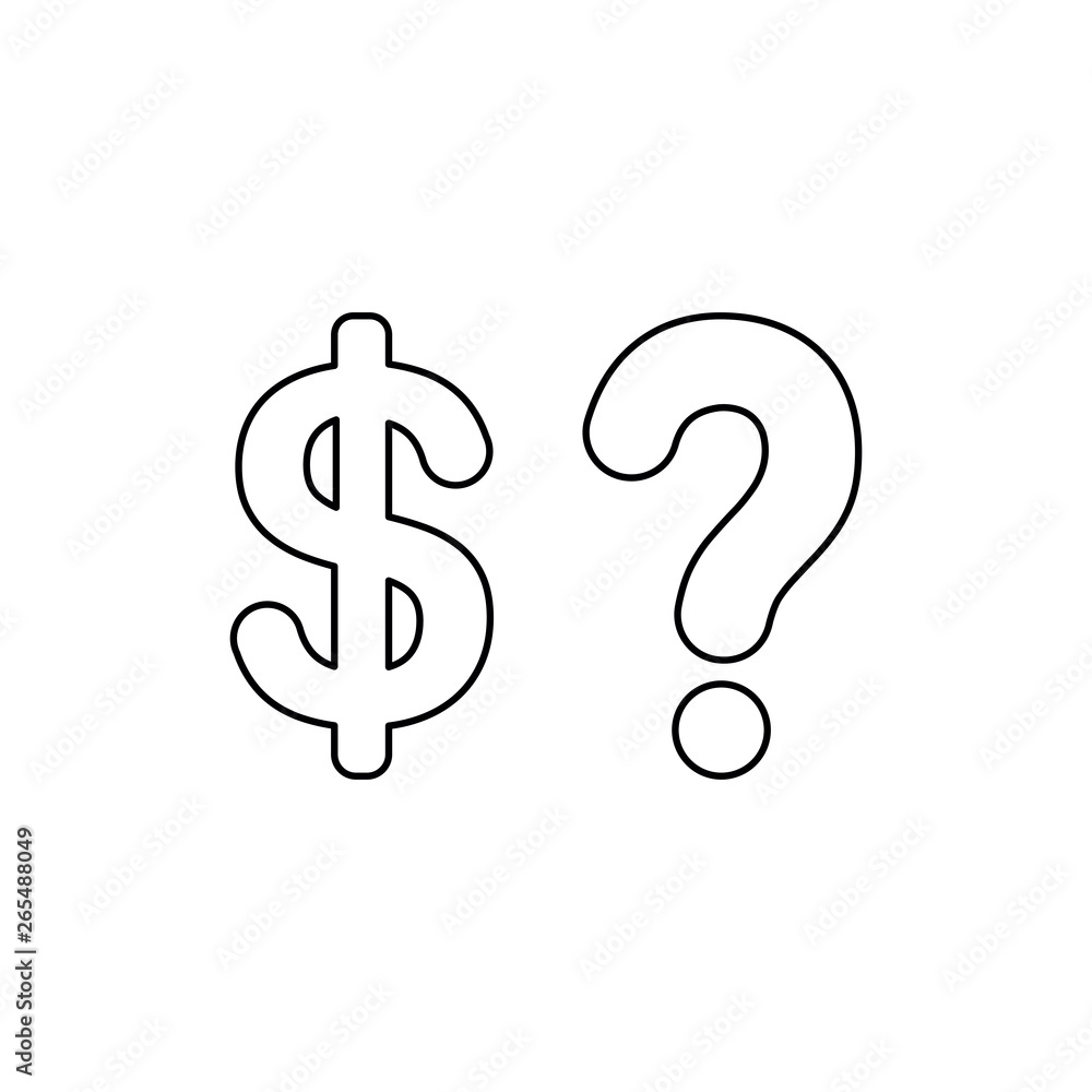 Vector icon concept of dollar symbol with question mark. Black outline ...