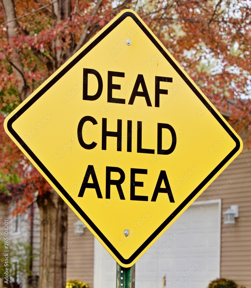 Deaf Child Warning Sign Stock Photo | Adobe Stock