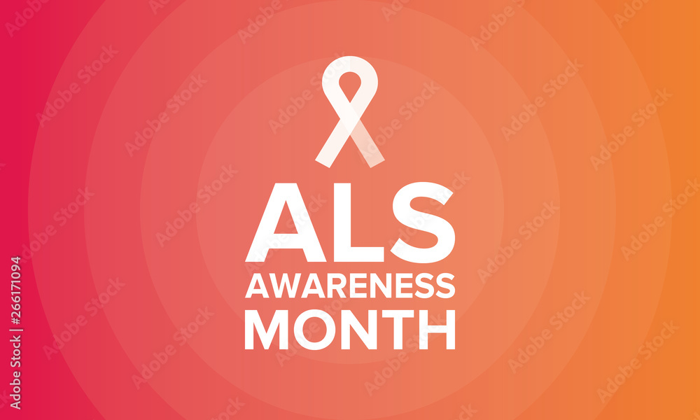 ALS Awareness Month. Amyotrophic lateral sclerosis. Annual campaign is ...