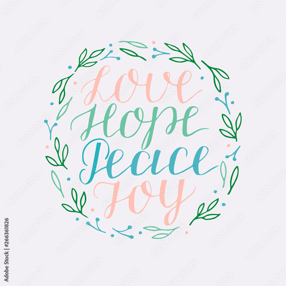 Hand lettering with inspirational quotes Love, hope, peace, joy Stock ...