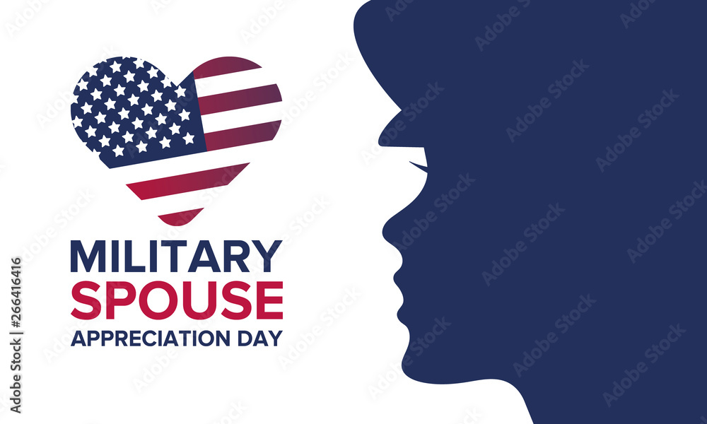 Military Spouse Appreciation Day. Celebrated in the United States ...