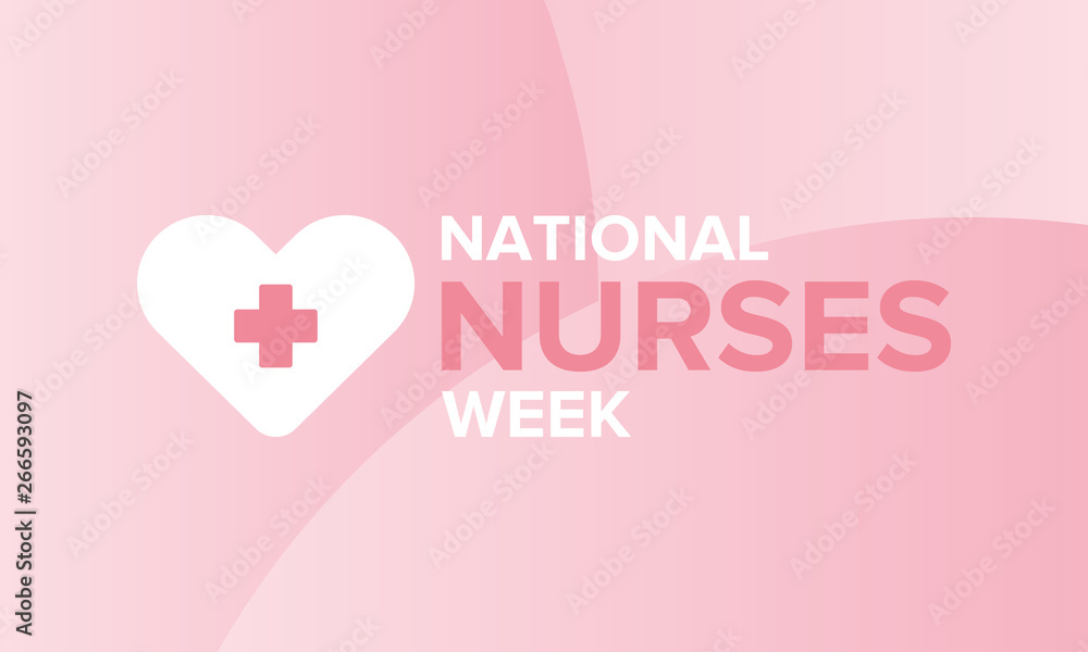 National Nurses Week. Celebrated annual in May in United States. In ...