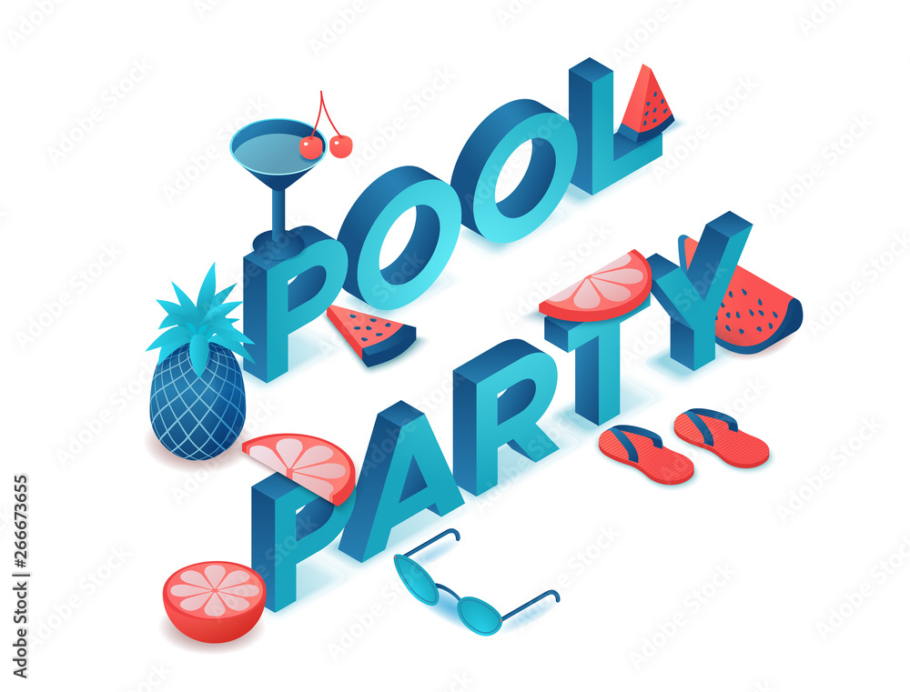 Pool party 3d isometric letters, summer event type, fruits, cocktail ...