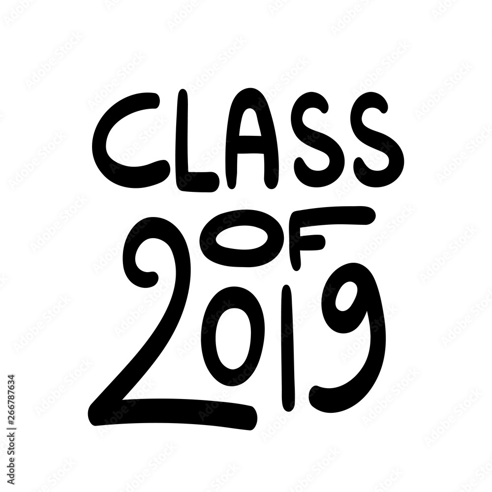 Class of 2019, hand-written permanent marker vector imitation lettering ...