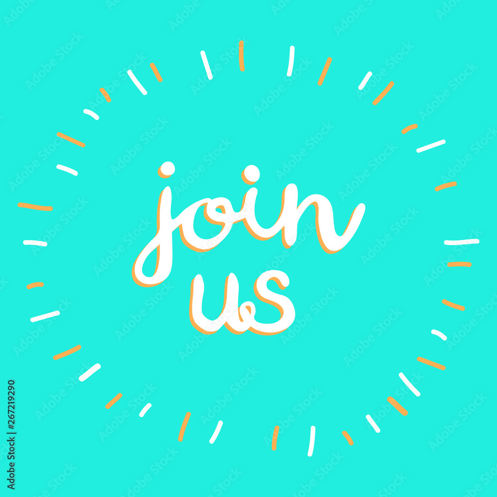 Vector illustration of greeting bright coloring inscription Join Us. Promotional isolated ...