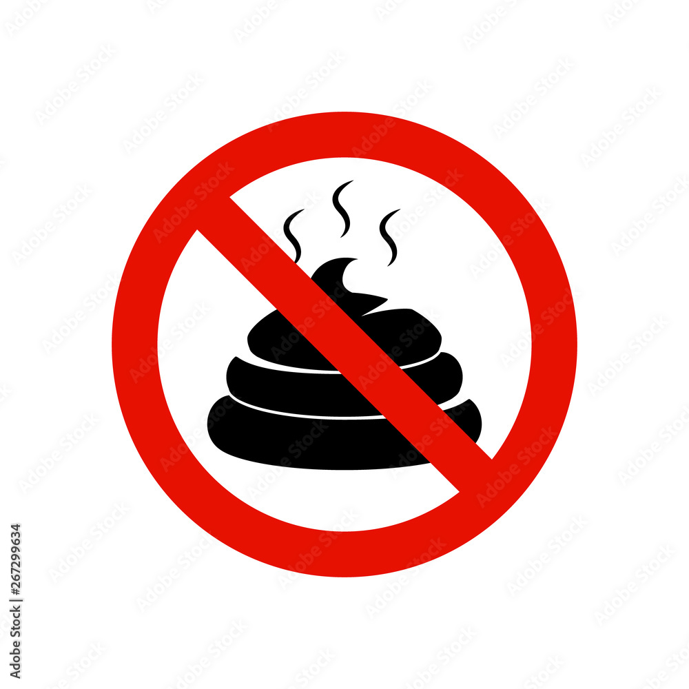 No pooping sign allowed. Warning feces symbol animal poop. Pooping is ...