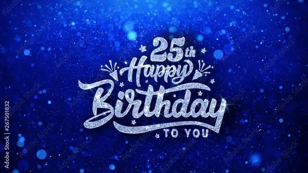 Vidéo Stock 25th Happy Birthday Blue Text Greetings card Abstract ...