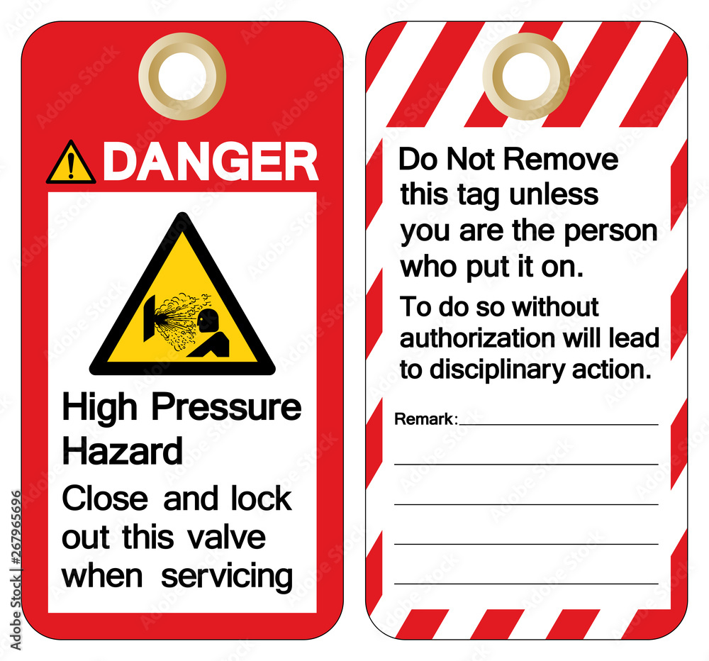 Danger High Pressure Hazard Close and Lock out this valve when ...
