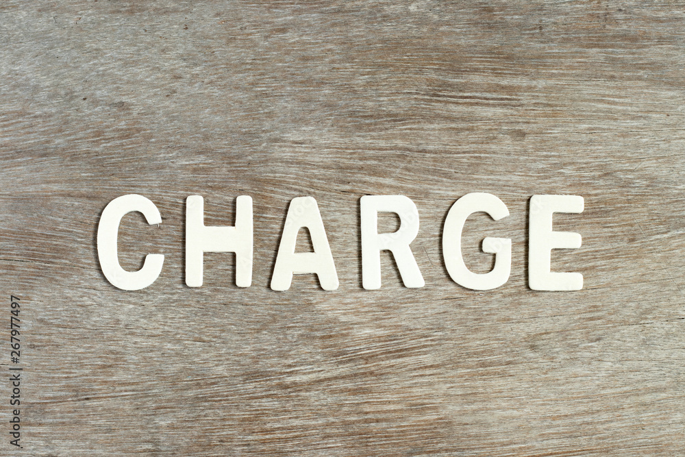 Alphabet letter in word charge on wood background Stock Photo | Adobe Stock