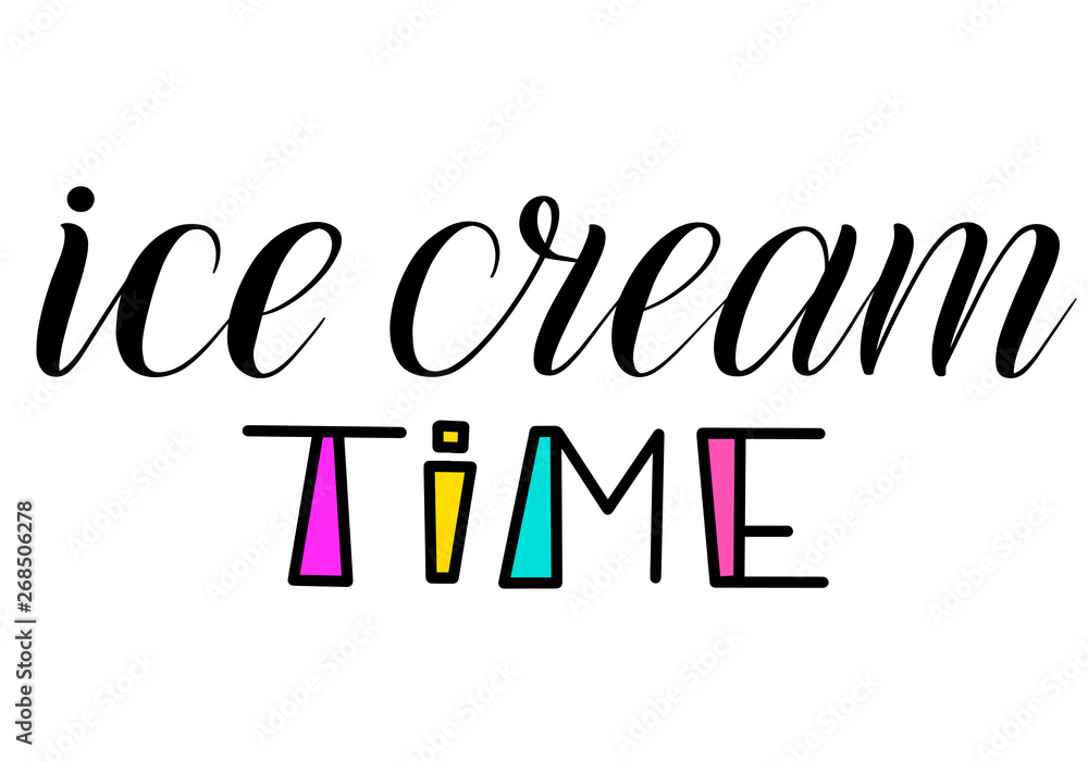 Ice cream time. Fancy design element for party or cards. Decorative ...