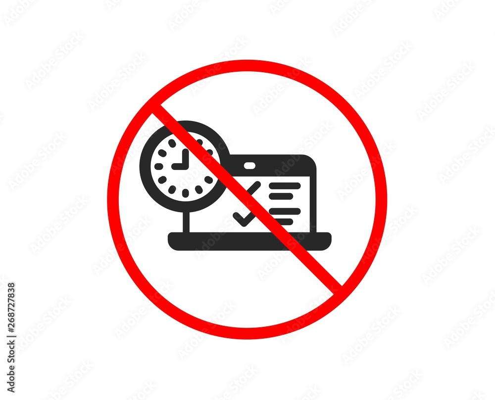 No or Stop. Online test icon. Time sign. Examination symbol. Prohibited ...