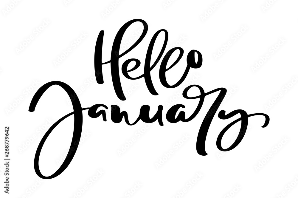 Hello Hand drawn lettering phrase January. Ink brush lettering for ...