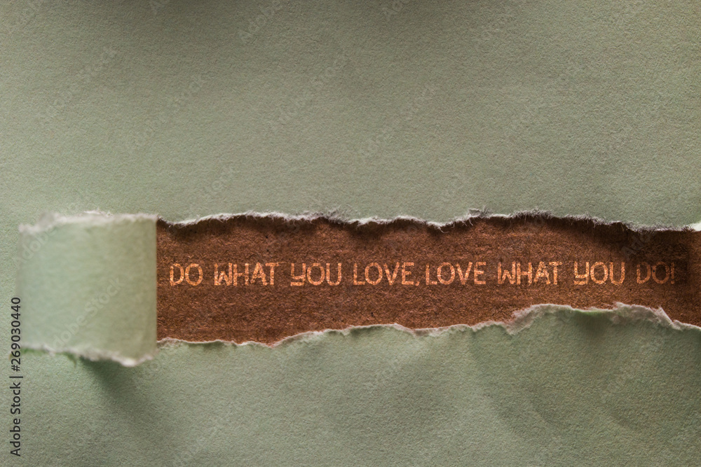 Word writing text Do What You Love Love What You Do. Business photo ...