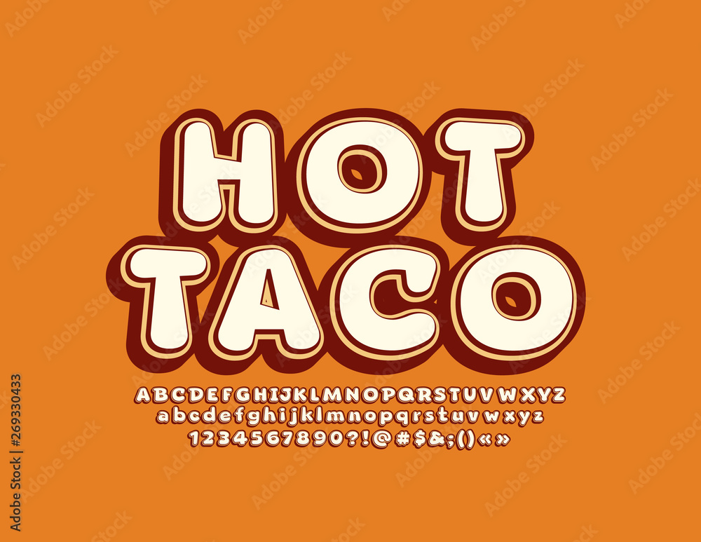 Vector bright banner Hot Taco. Colorful 3D Font. Stylish Alphabet ...