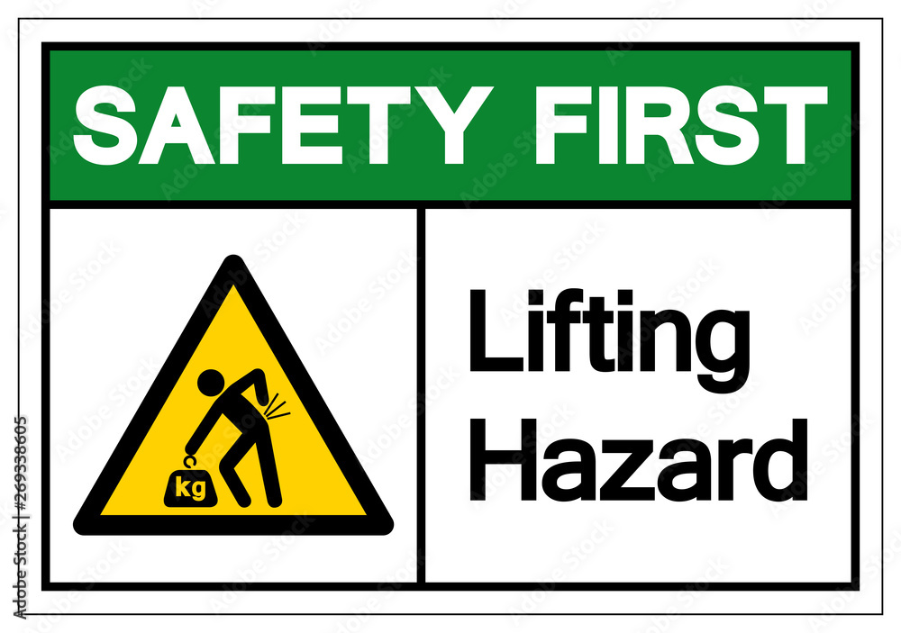 Safety First Lifting Hazard Symbol Sign, Vector Illustration, Isolate ...