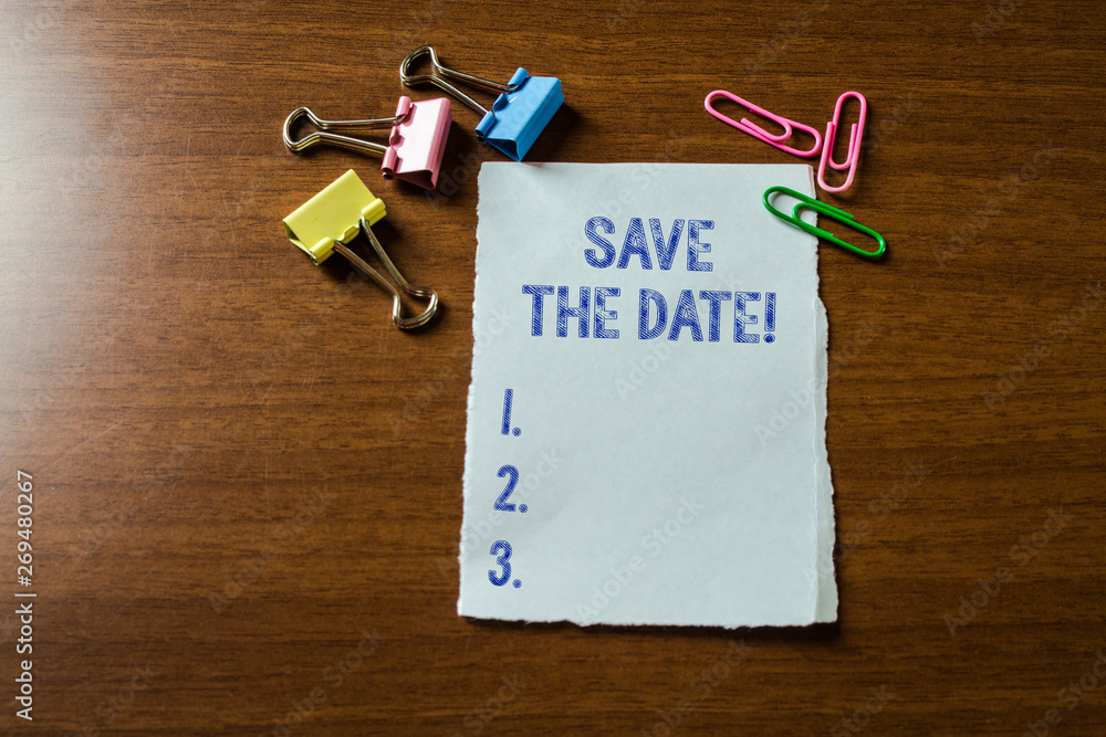 Handwriting text writing Save The Date. Conceptual photo remember not ...