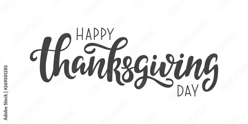 Happy Thanksgiving Day vector lettering quote. Handwritten greeting ...