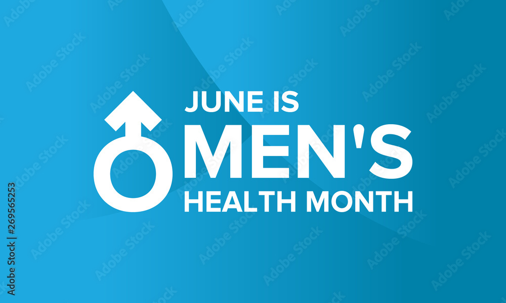 National Men's Health Month in June. Health education program ...