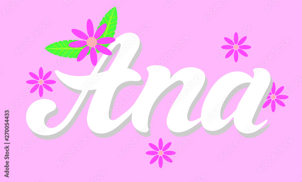 Ana. Woman's name. Hand drawn lettering. Vector illustration Stock ...