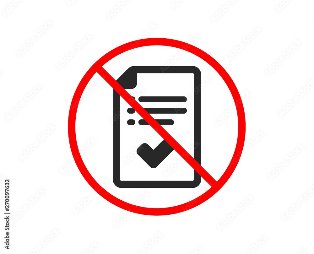 No or Stop. Approved checklist icon. Accepted or confirmed sign. Report ...