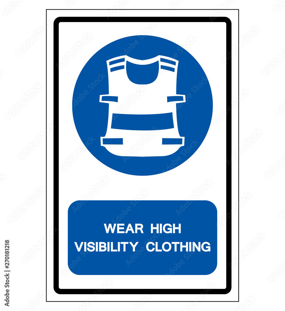 Wear High Visibility Clothing Symbol Sign,Vector Illustration, Isolated ...