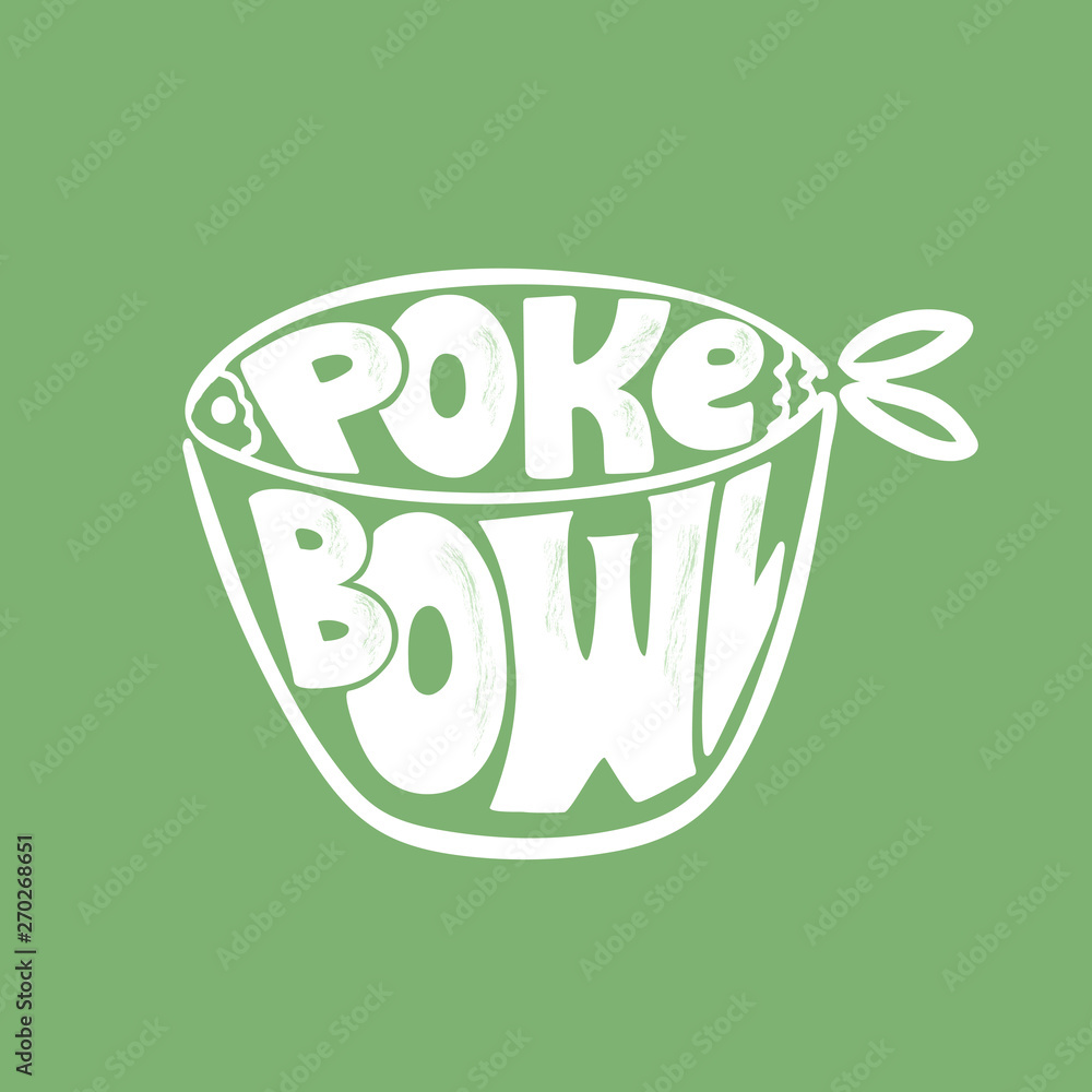 Hand drawn poke bowl white on green logo with fish silhouette. Cafe or ...