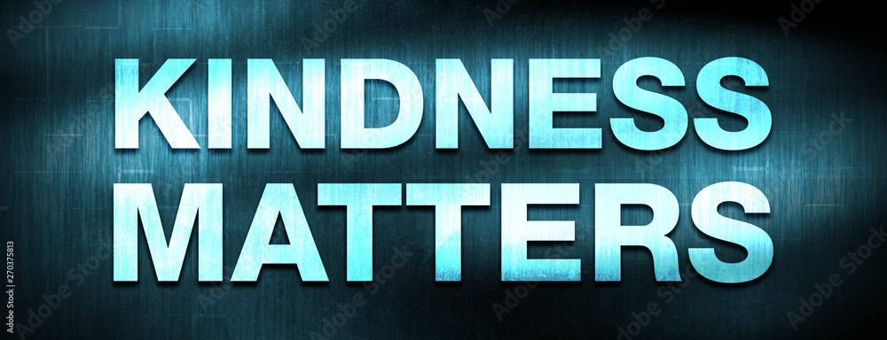 Kindness Matters abstract blue banner background Stock Illustration ...