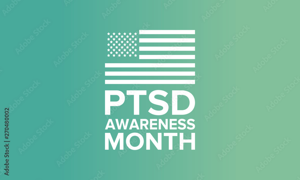 PTSD Awareness Month in June. Post Traumatic Stress Disorder ...